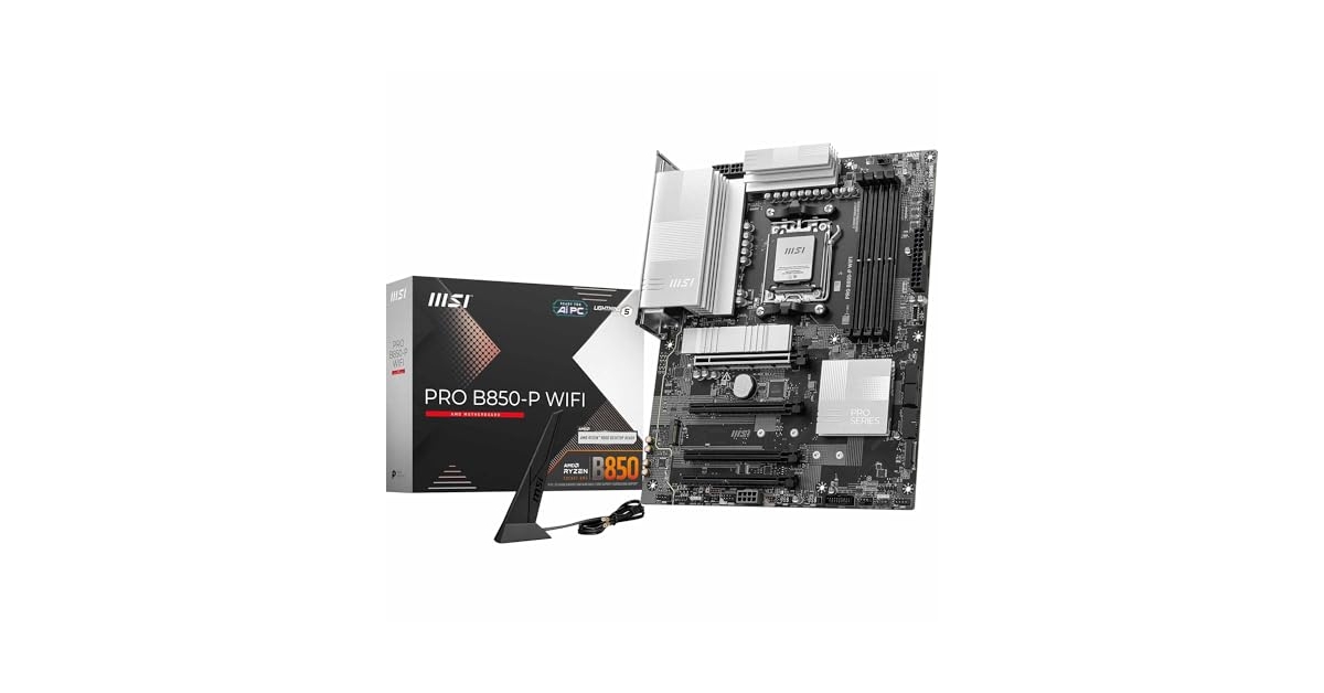 Comparer les prix : MSI Pro B850-P WiFi Carte mère, ATX - pour ...